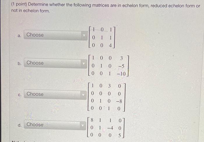 Solved (1 point) Determine whether the following matrices | Chegg.com
