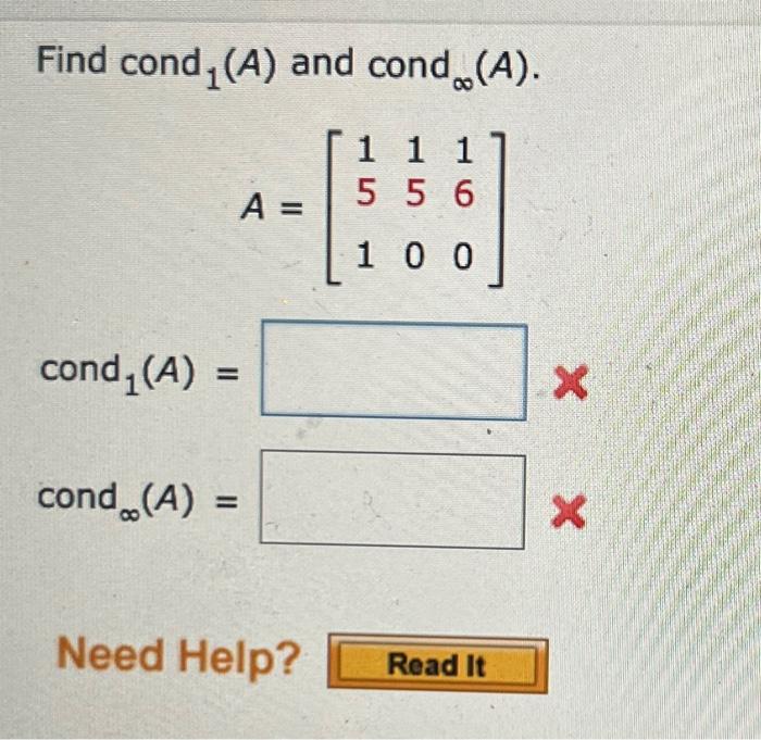 Solved Find cond1(A) and cond ∞(A) A=⎣⎡151150160⎦⎤ | Chegg.com
