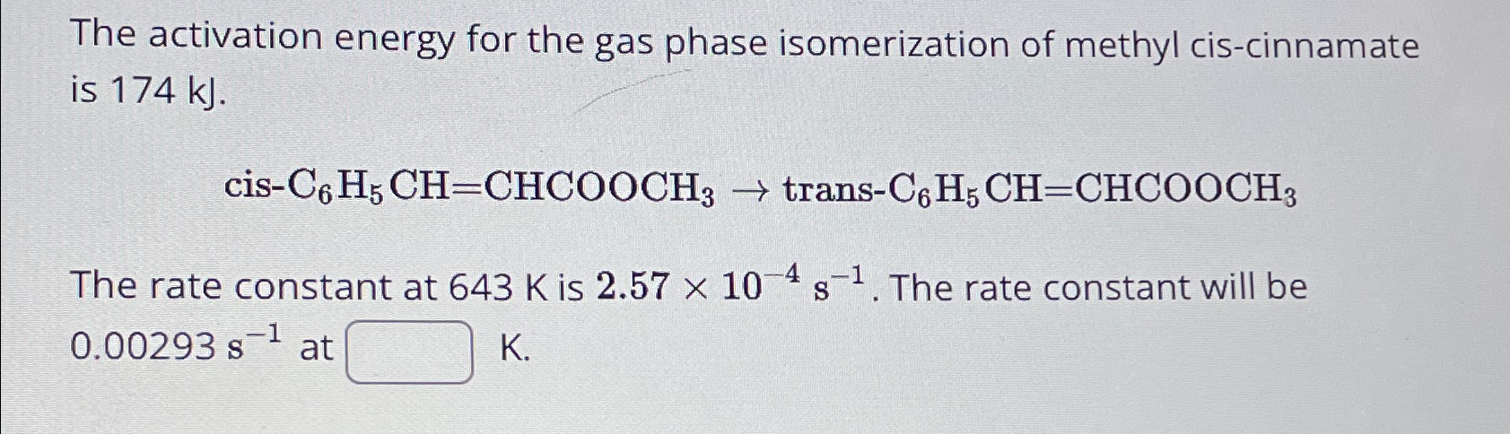 Solved The activation energy for the gas phase isomerization | Chegg.com