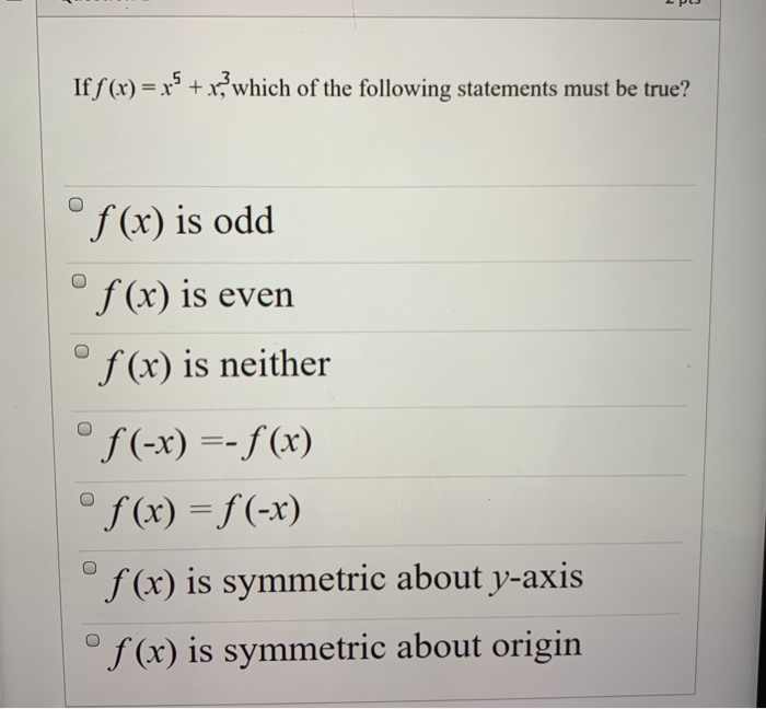 Solved If F X X5 X3 Which Of The Following Statements 9245