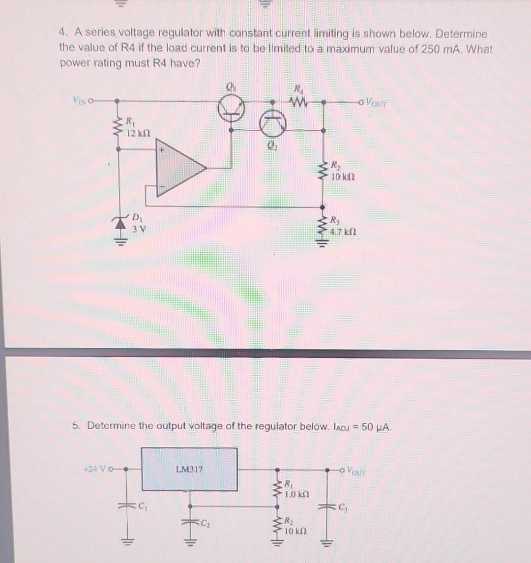 Solved 4. A series voltage regulator with constant current | Chegg.com
