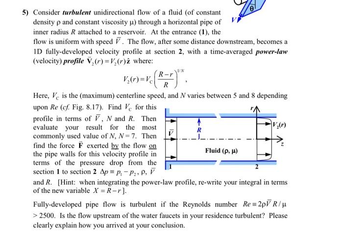 Solved 5) Consider turbulent unidirectional flow of a fluid | Chegg.com