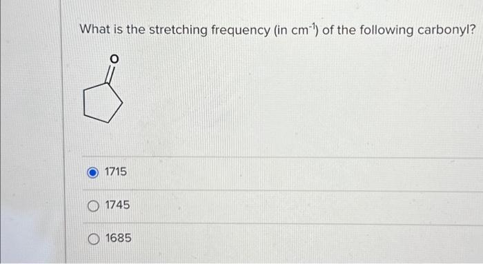 Solved What is the stretching frequency (in cm−1 ) of the | Chegg.com
