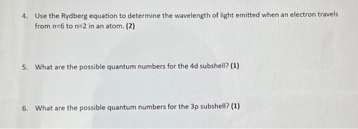 Solved 4 Use The Rydberg Equation To Determine The 6955