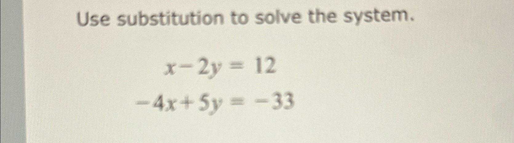Solved Use substitution to solve the | Chegg.com