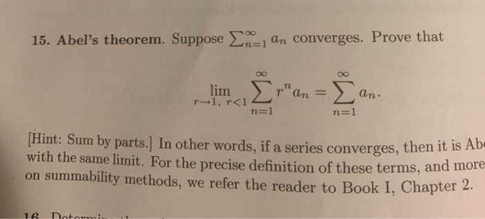 Solved an converges. Prove that 15. Abel's theorem. Suppose | Chegg.com