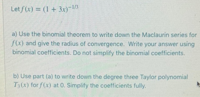 Solved Let f(x) = (1 + 3x)-113 a) Use the binomial theorem | Chegg.com