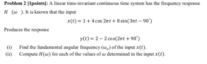 Solved Problem 2 [1points]: A linear time-invariant | Chegg.com