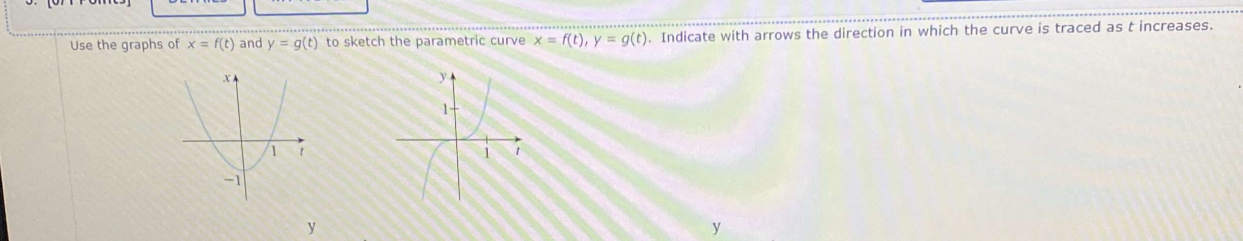 Solved Use the graphs of x=f(t) ﻿and y=g(t) ﻿to sketch the | Chegg.com