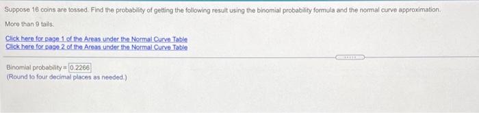 Solved Suppose 16 coins are tossed. Find the probability of | Chegg.com