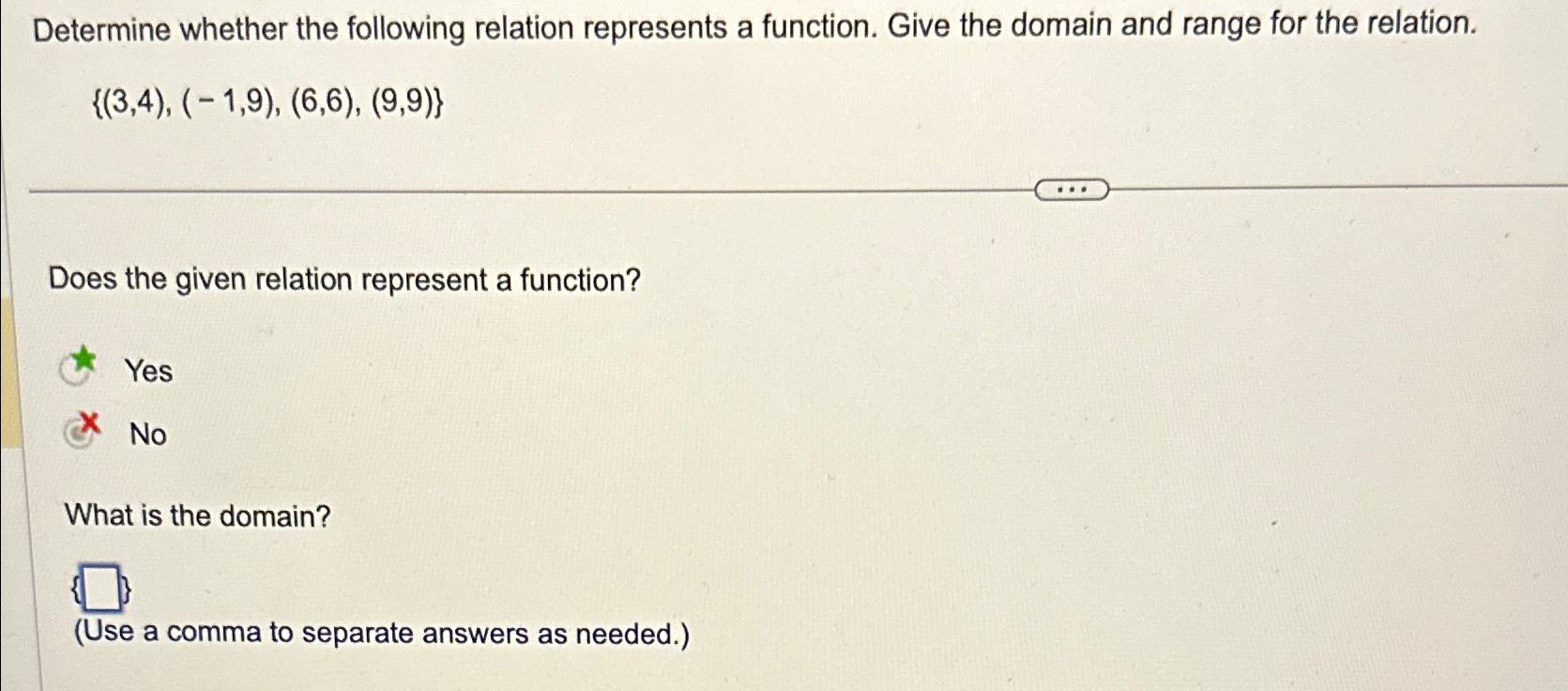 Solved Determine whether the following relation represents a | Chegg.com