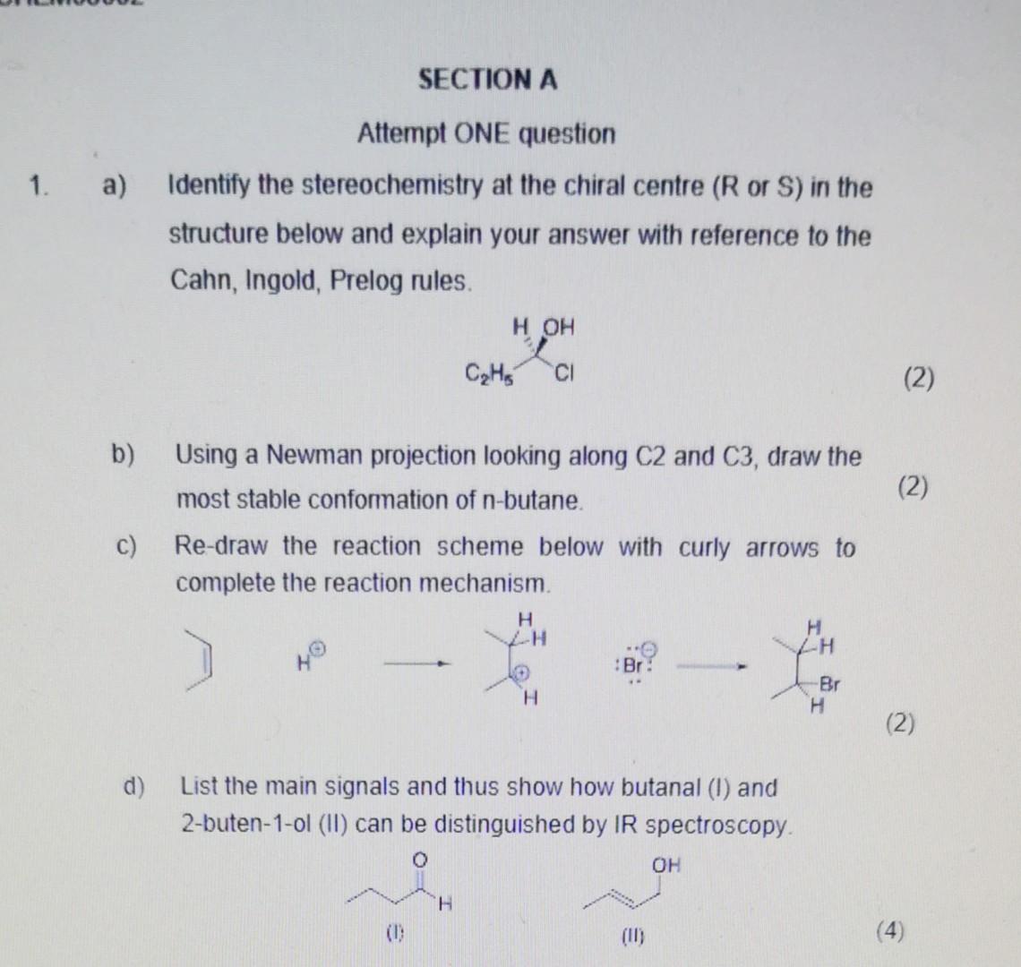 Solved a) Identify the stereochemistry at the chiral centre | Chegg.com
