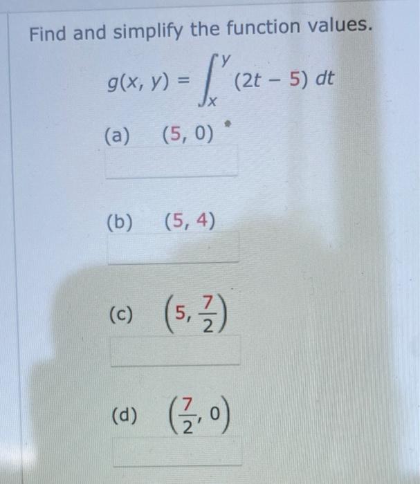 Solved Find and simplify the function values. g(x, y) = 'y | Chegg.com