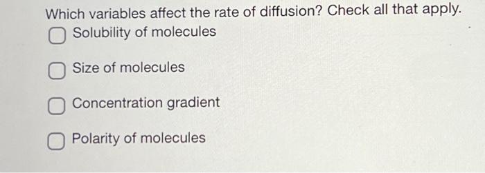 Which variables affect the rate of diffusion? Check | Chegg.com