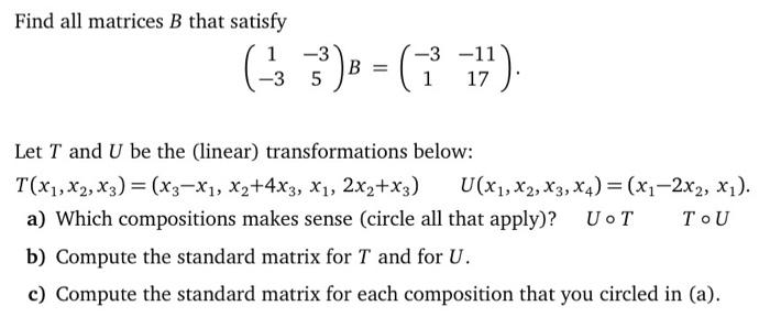 Solved Find all matrices B that satisfy | Chegg.com