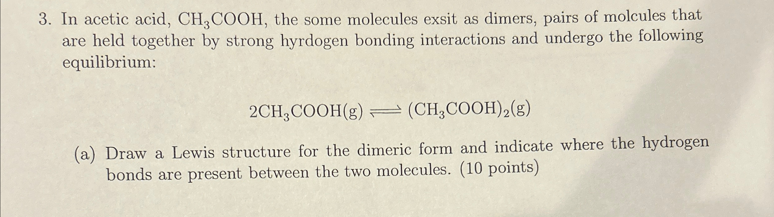 Solved In acetic acid, CH3COO H, ﻿the some molecules exsit | Chegg.com