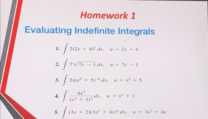 Solved Homework 1 Evaluating Indefinite Integrals 1. /22 2. | Chegg.com