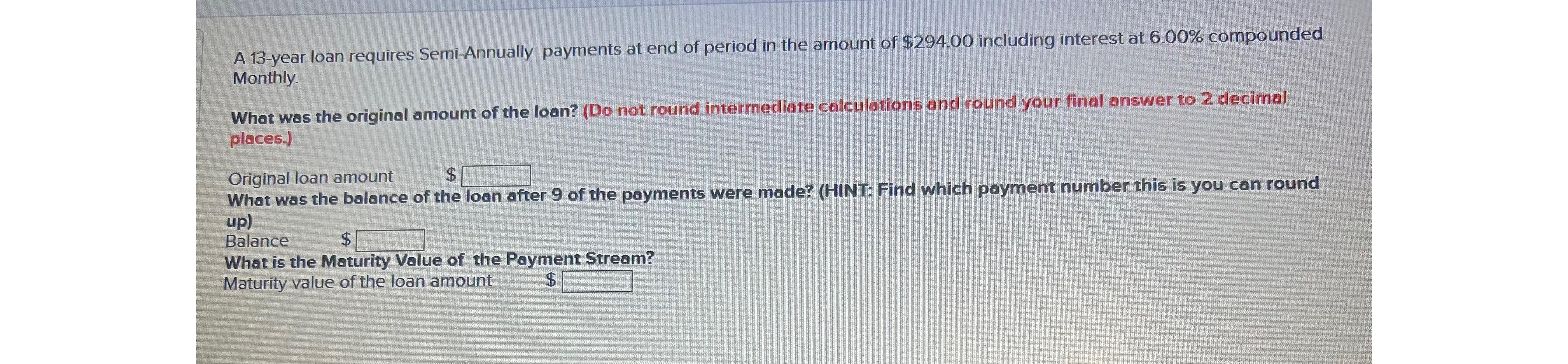 Solved A 13-year loan requires Semi-Annually payments at end | Chegg.com