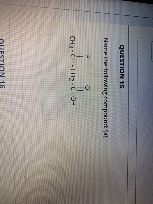Solved QUESTION 15 Name the following compound: [a] CH3 - CH | Chegg.com