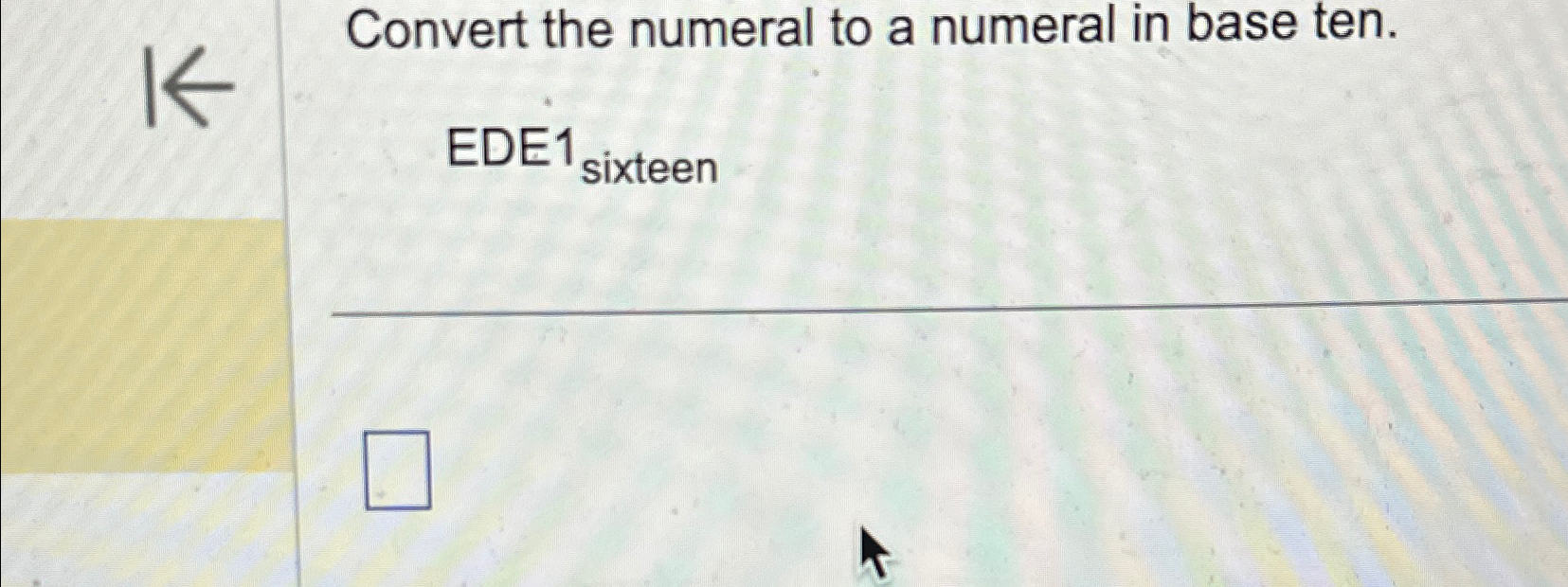 Solved Convert the numeral to a numeral in base ten.EDE1 | Chegg.com