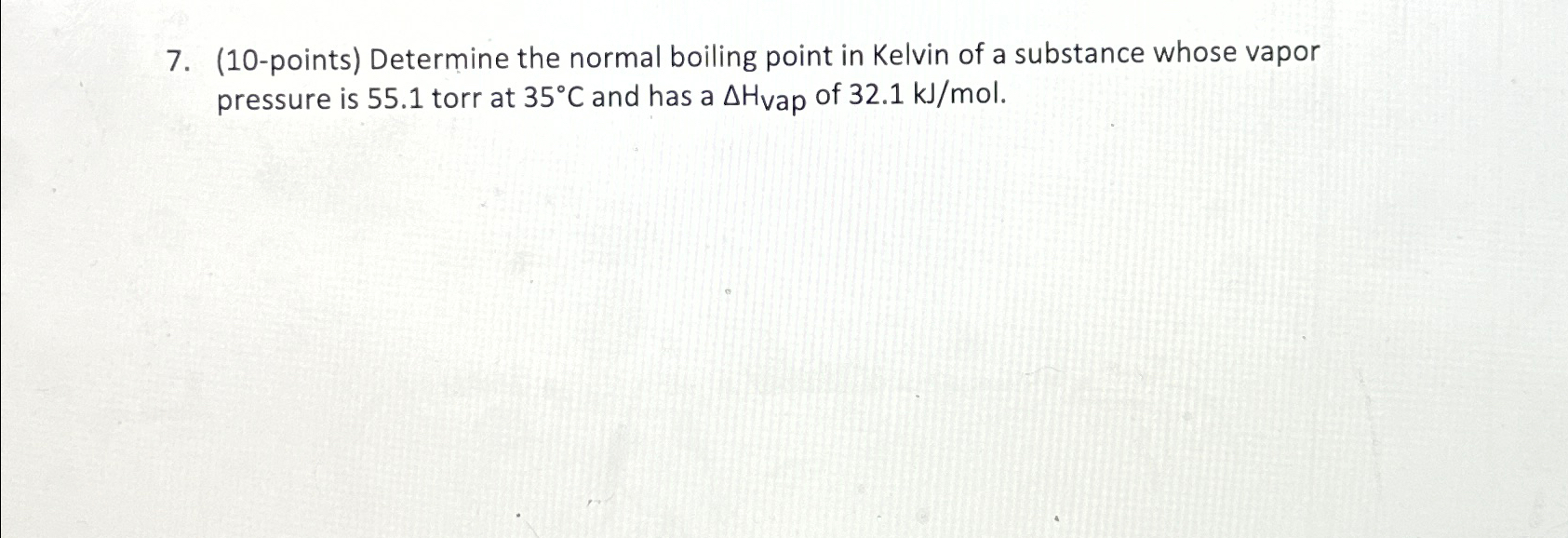 (10-points) ﻿Determine the normal boiling point in | Chegg.com