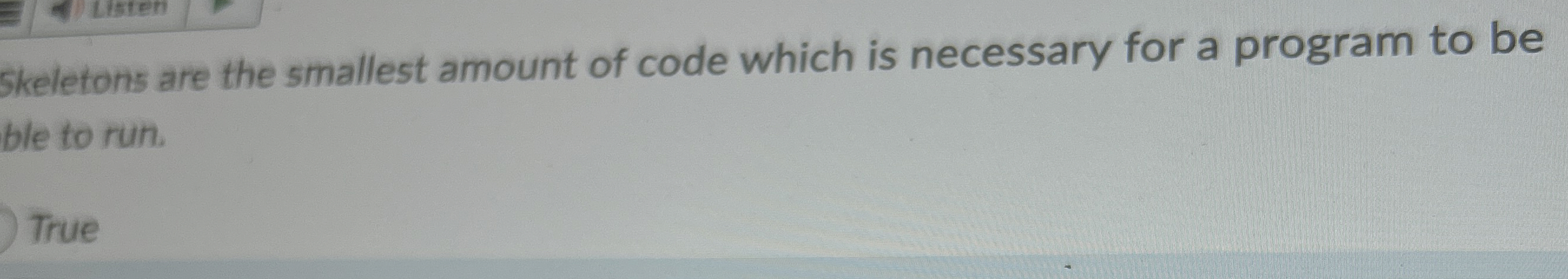 Solved Skeletons are the smallest amount of code which is | Chegg.com