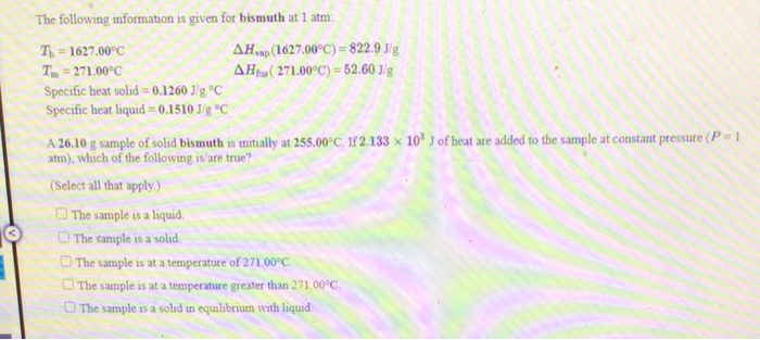 Solved The following information is given for bismuth at 1 | Chegg.com