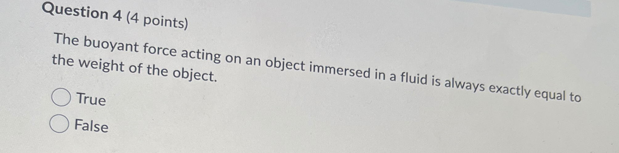 Solved Question 4 (4 ﻿points)The buoyant force acting on an | Chegg.com