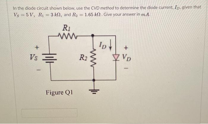 Solved In the diode circuit shown below, use the CVD method | Chegg.com