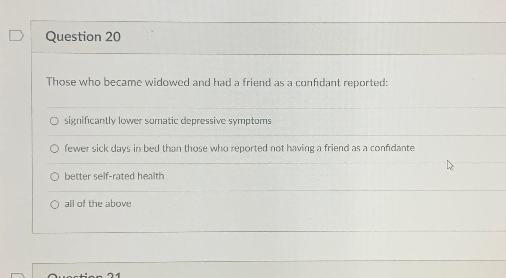 Solved Question 20Those who became widowed and had a friend | Chegg.com
