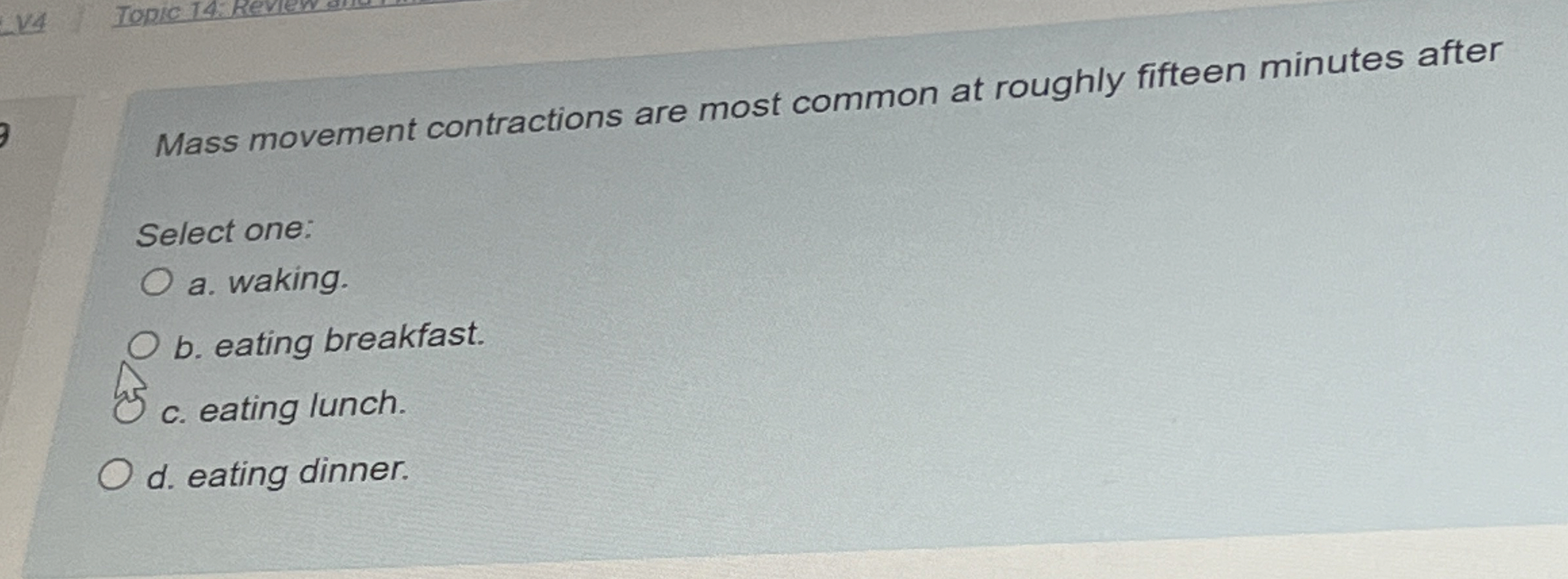 Solved Mass movement contractions are most common at roughly | Chegg.com