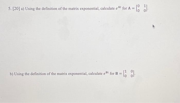 5. [20] a) Using the definition of the matrix | Chegg.com