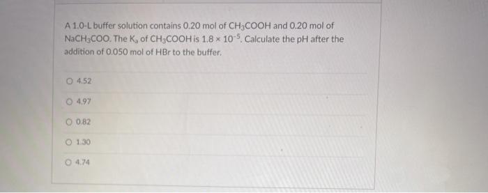 Solved A 1.0-L buffer solution contains 0.20 mol of CH3COOH | Chegg.com