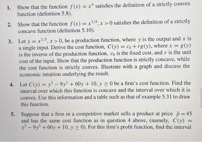 Solved 1. Show that the function f(x)=x4 satisfies the | Chegg.com