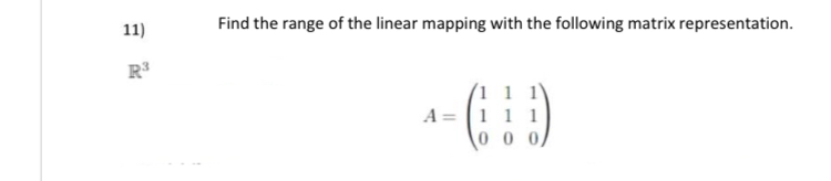 Solved Find the range of the linear mapping with the | Chegg.com