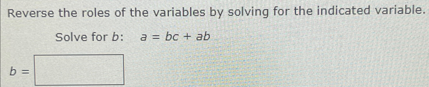 Solved Reverse the roles of the variables by solving for the | Chegg.com