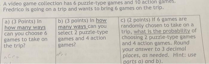 Solved A video game collection has 6 puzzle-type games and | Chegg.com