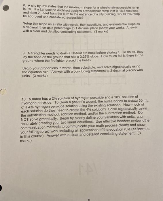 [Solved]: 8. A city by-law states that the maximum slope fo