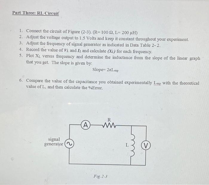 Solved Part Three: RL Circuit 1. Connect the circuit of | Chegg.com
