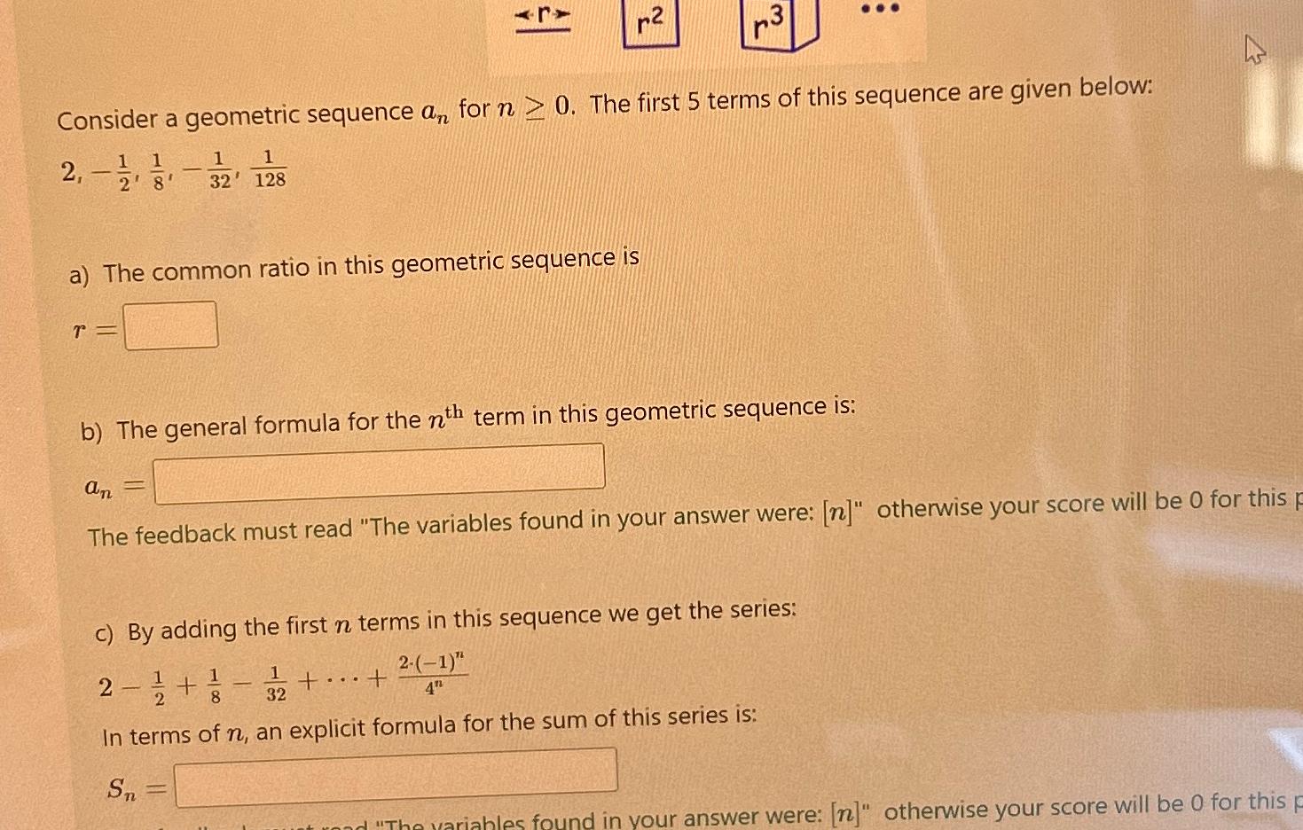 Solved rr,r2r3Consider a geometric sequence an ﻿for n≥0. | Chegg.com