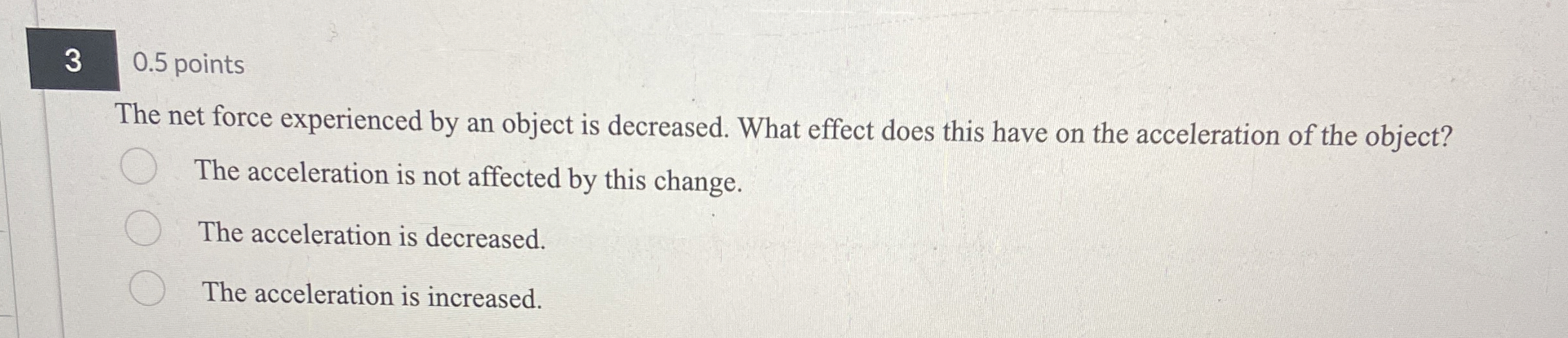 Solved The net force experienced by an object is decreased. | Chegg.com