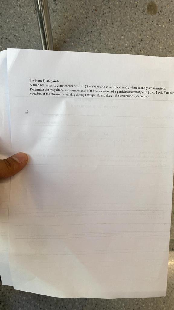 Solved Problem 3) 25 ﻿pointsA fluid has velocity components | Chegg.com