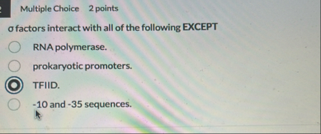 Solved Multiple Choice2 ﻿pointsσ ﻿factors interact with all | Chegg.com