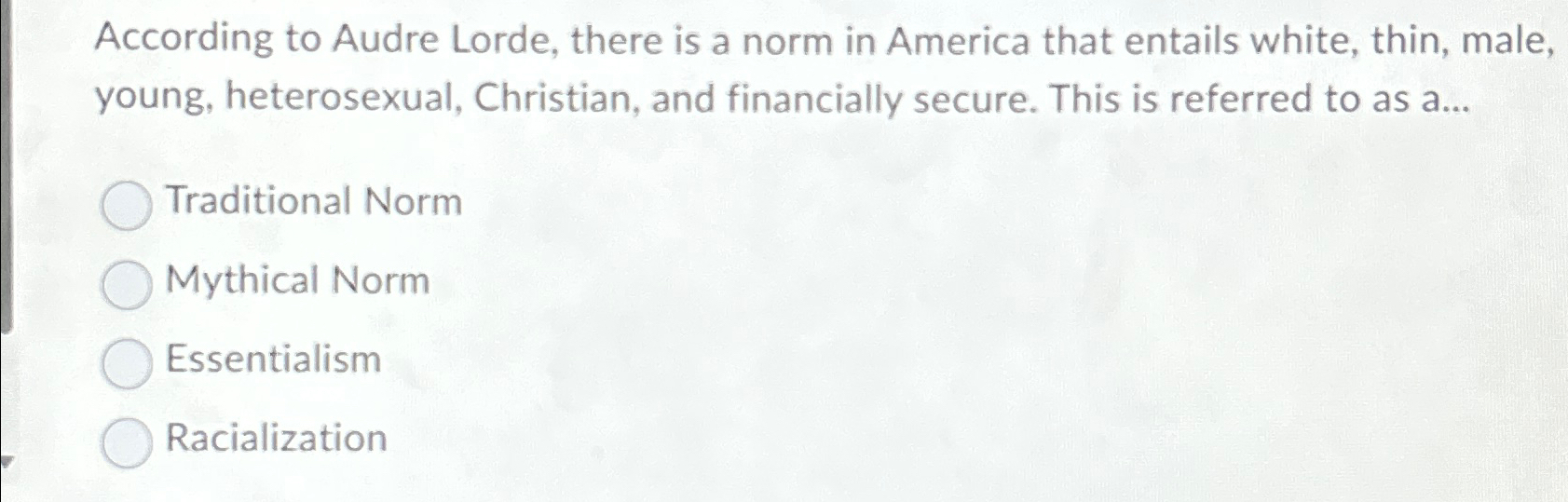 Solved According to Audre Lorde, there is a norm in America | Chegg.com