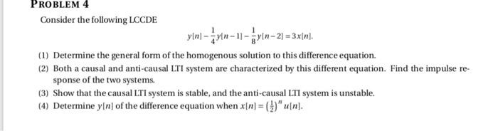 Solved PROBLEM 4 Consider the following LCCDE yln) | Chegg.com