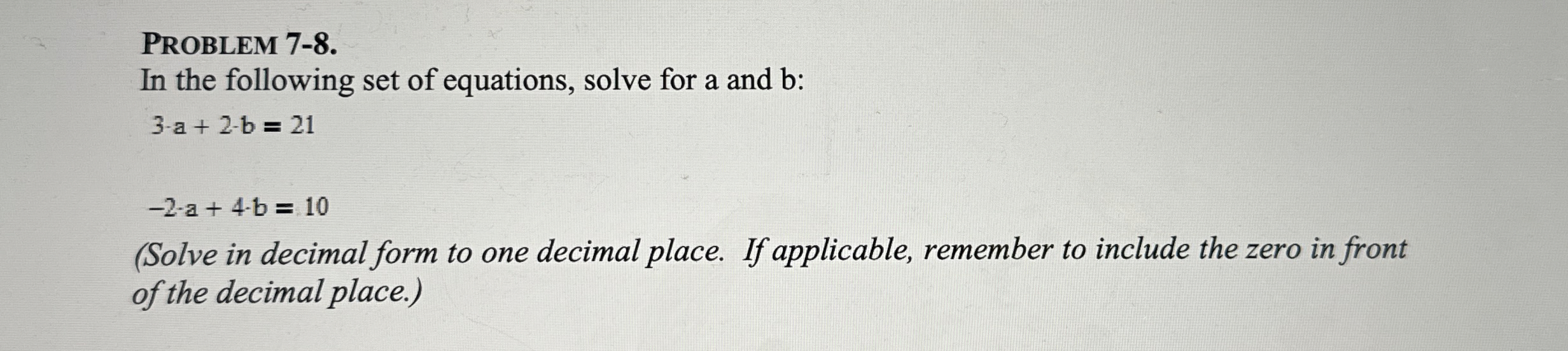 Solved PROblem 7-8.In the following set of equations, solve | Chegg.com
