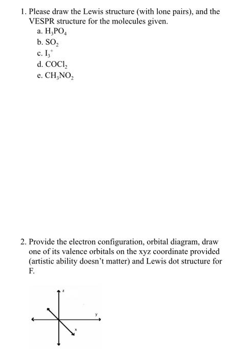 Solved 1. Please draw the Lewis structure (with lone pairs), | Chegg.com