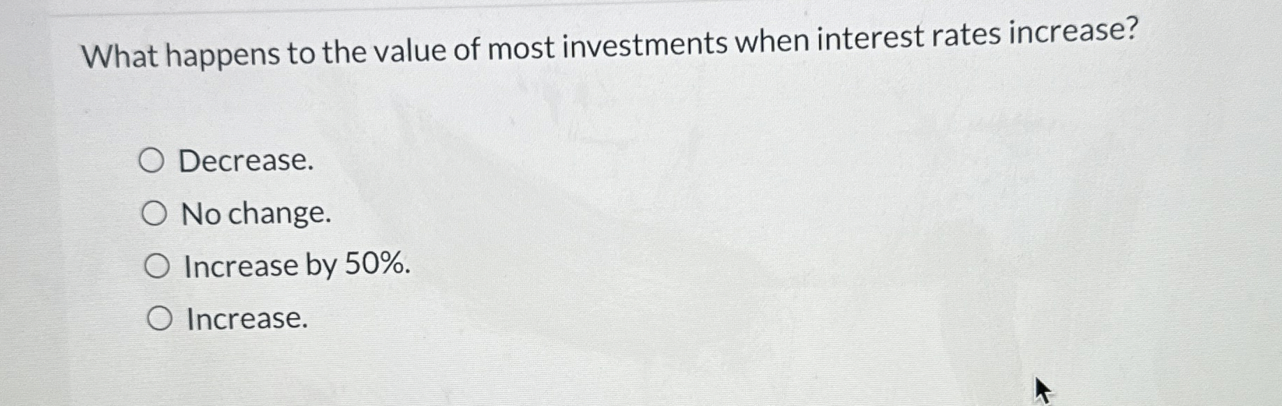 Solved What happens to the value of most investments when | Chegg.com