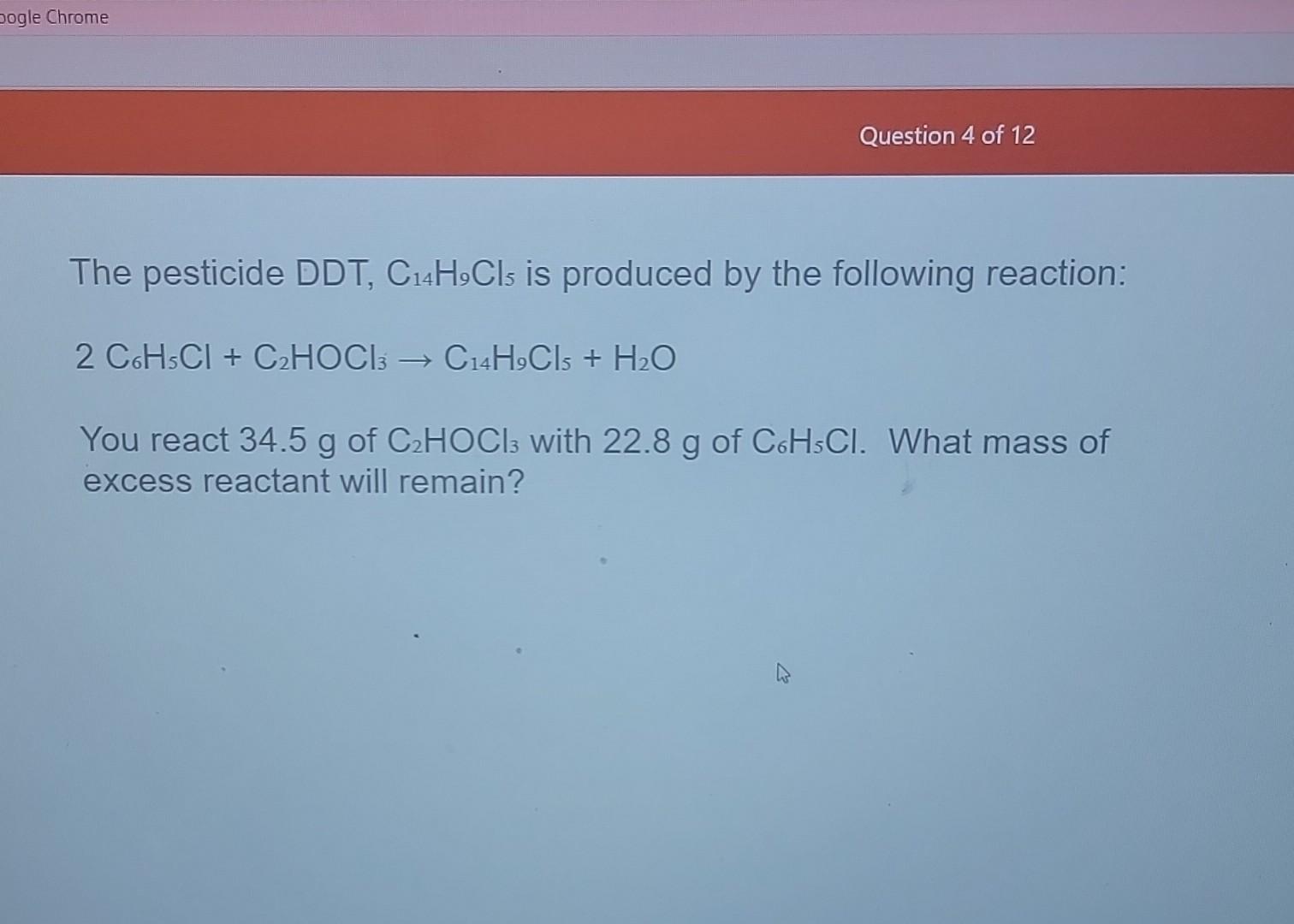 [Solved]: The pesticide DDT, C14H9Cl5 is produced by th