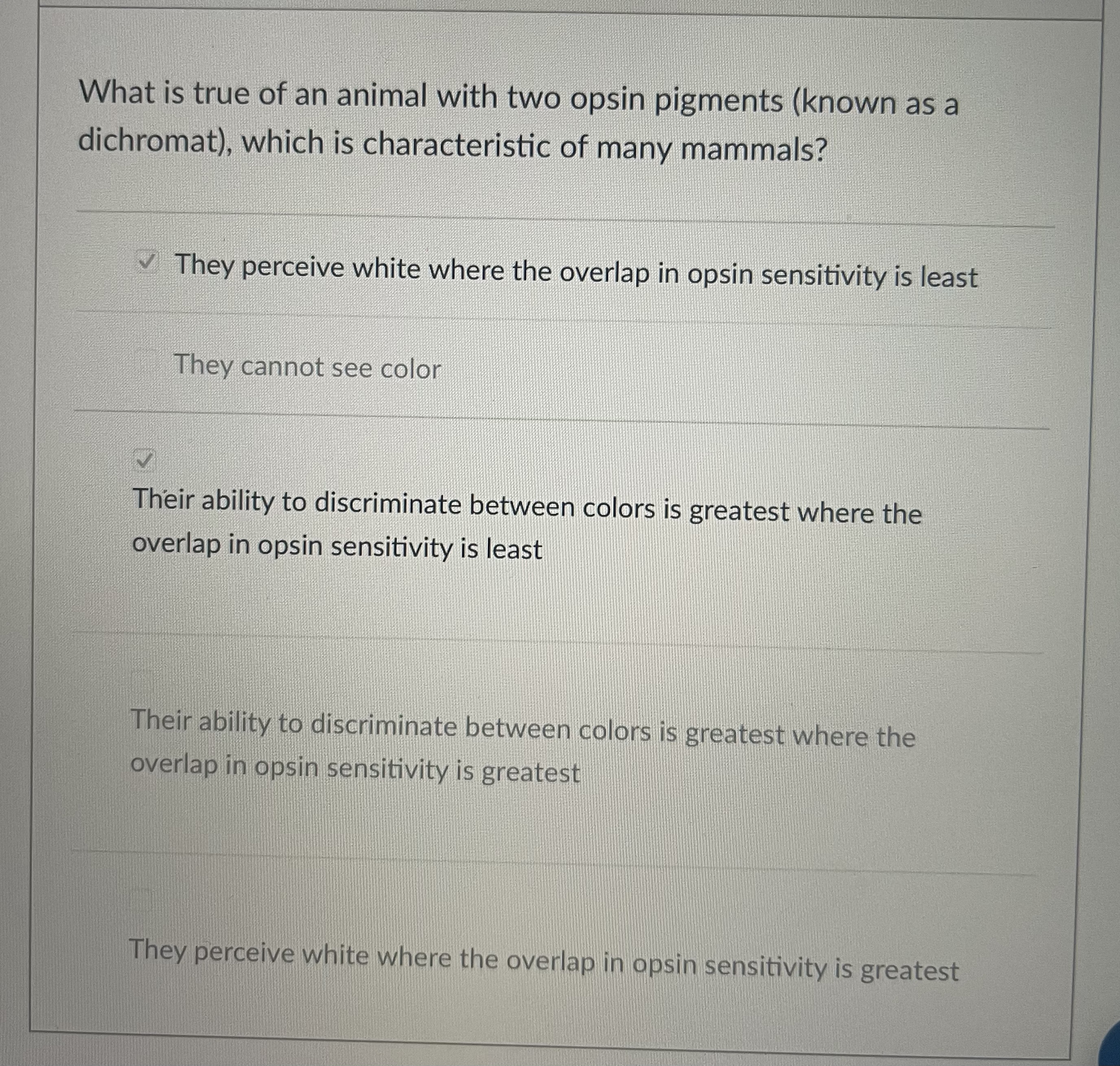 Solved What is true of an animal with two opsin pigments | Chegg.com